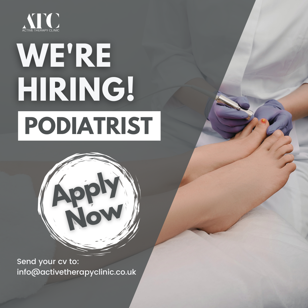 Podiatrist Vacancy - Active Therapy Clinic